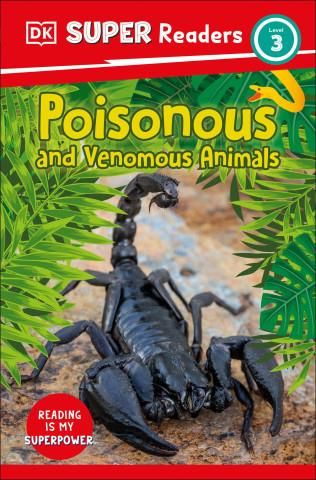 DK Super Readers Level 3 Poisonous and Venomous Animals - Literatura ...