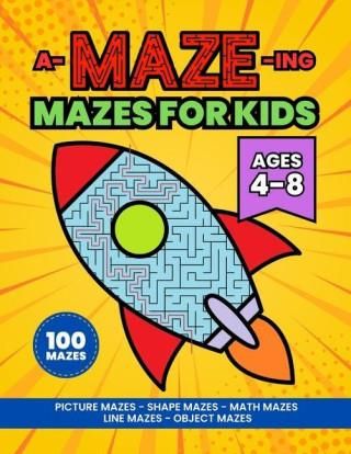 A-MAZE-ing Mazes Activity Book for Kids Ages 4-8: Activity Book for ...