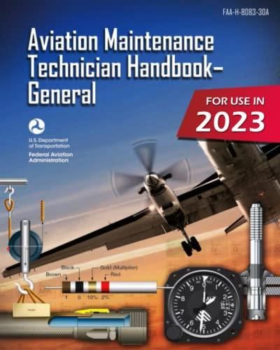 Aviation Maintenance Technician Handbook – General: FAA-H-8083-30A ...