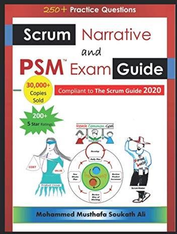 Scrum Narrative and PSM Exam Guide: All-in-one Guide for Professional ...