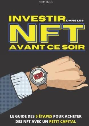 Investir dans les NFT avant ce soir : le guide des 5 étapes pour acheter facilement des NFT avec ...