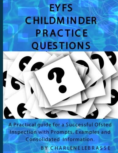 EYFS Childminder Practice Questions: A Practical Guide for a Successful ...