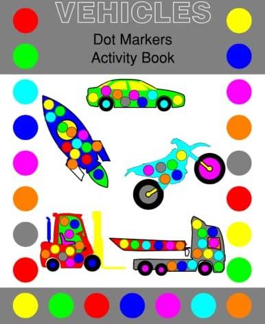 VEHICLES Dot Markers Activity Book: Easy Guided Vehicles Dot Maker ...