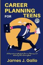 Career Planning for Teens:: A Comprehensive Guide for Teens on Planning ...