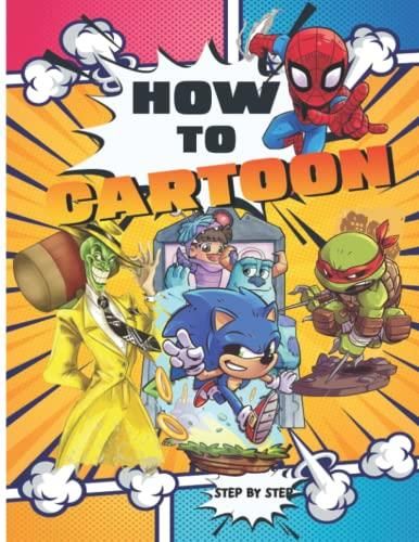 How To Draw Cartoon: Guide to Drawing Characters From Heads, and body ...