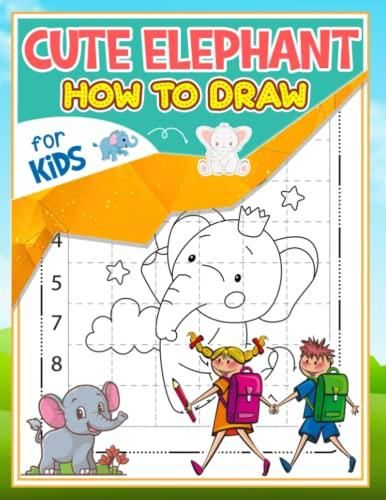 How To Draw Cute Elephant For Kids: Simple and Easy Guide Drawing ...