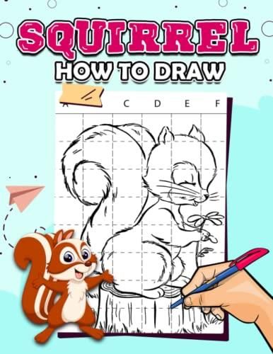 How To Draw Squirrel: Easy Drawing Guide Book With 30 Pictures Inside ...
