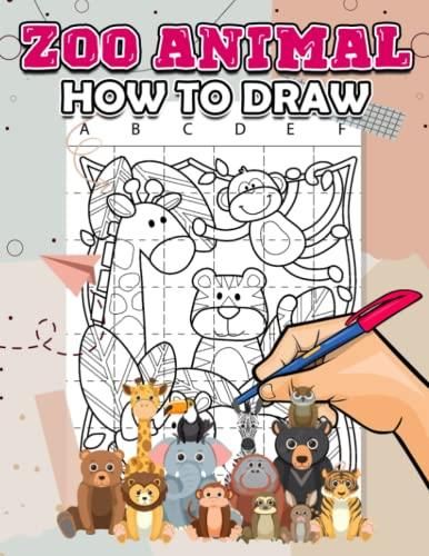 How To Draw Zoo Animal: Step By Step Guide Book To Draw With 30 Basic ...