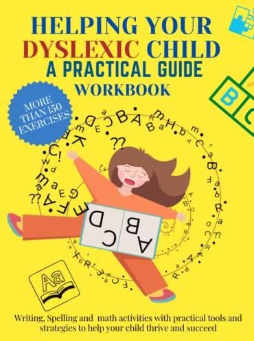 Helping Your dyslexic child- a practical guide-WORKBOOK. Writing ...