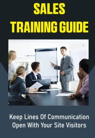 Sales Training Guide: Keep Lines Of Communication Open With Your Site ...
