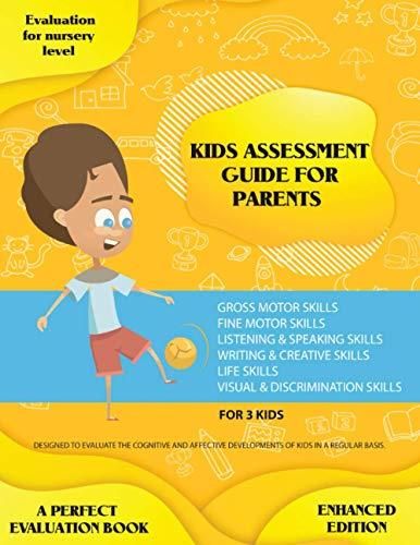 EVALUATION FOR NURSERY LEVEL , KIDS ASSESSMENT GUIDE FOR PARENTS , A ...