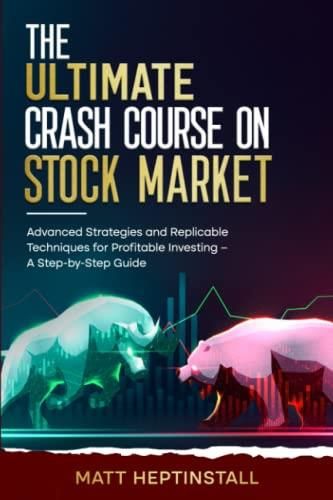 THE ULTIMATE CRASH COURSE ON STOCK MARKET: Advanced Strategies and ...