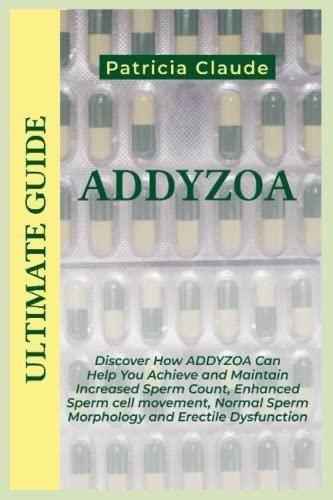 ADDYZOA ULTIMATE GUIDE: Discover How Addyzoa Can Help You Achieve and ...