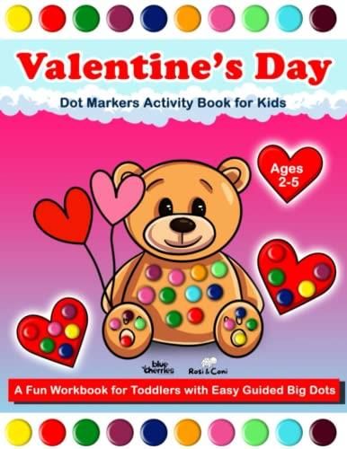 Valentine's Day Dot Markers Activity Book for Kids , Ages 2-5 , A Fun ...