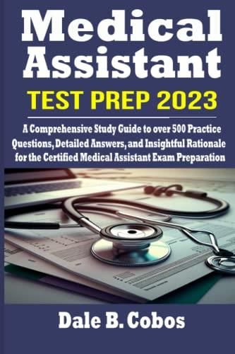 Medical Assistant Test Prep 2023: A Comprehensive Study Guide to over ...