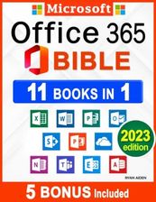 Microsoft Office 365 Bible: 11 in 1. The Definitive Guide to Word, PowerPoint, OneDrive, Excel ...