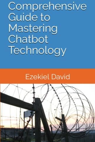 Comprehensive Guide to Mastering Chatbot Technology - Literatura ...