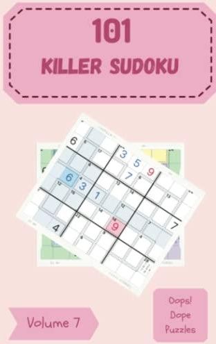 Oops! 101 Dope Killer Sudoku Puzzles Volume 7: A Memorable Treasury of ...