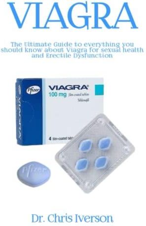 Viagra: The Ultimate Guide to everything you should know about Viagra ...