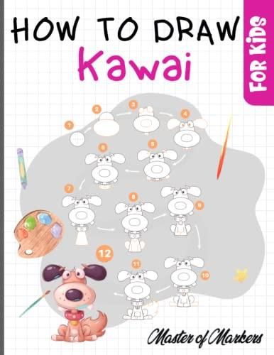 How to Draw Kawaii: Step-by-Step Guide to Drawing Cute Kawaii Animals ...