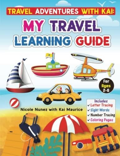 Travel Adventures With Kai: My Travel Learning Guide: Teaching Activity ...