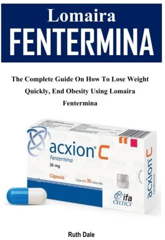 Lomaira Fentermina: The Complete Guide On How To Lose Weight Quickly ...