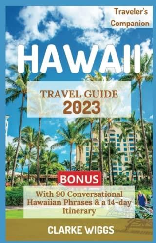 Hawaii Travel Guide: The Ultimate Guidebook to Explore the Hidden Gems ...