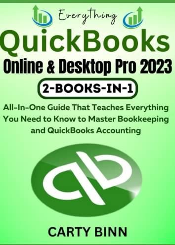 Everything QuickBooks Online & QuickBooks Desktop Pro 2023: All-In-One ...