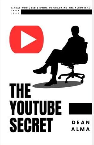 The YouTube Secret: A Real YouTuber's Guide to Cracking the Algorithm - Literatura obcojęzyczna ...