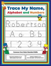 Trace My Name, Alphabet, and Numbers Workbook for Robertson: Letter and ...