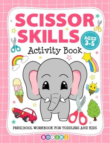 Scissor Skills Activity Book: A Fun Cutting Practice Guide Book for ...