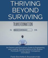 THRIVING BEYOND SURVIVING: An Owners and Executives Guide to ...