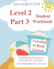 Beginning Reader Books Level 2 Part 3 Student Workbook: Learning to ...