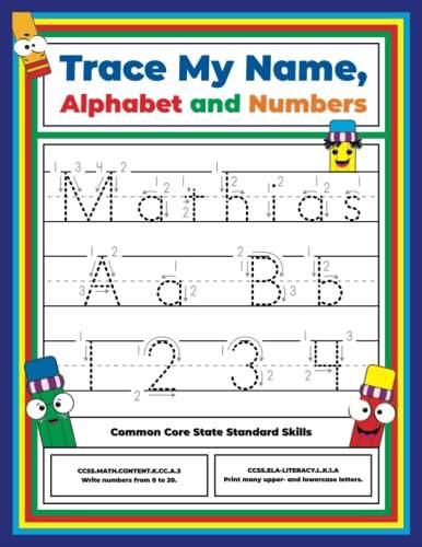 Trace My Name, Alphabet, and Numbers Workbook for Mathias: Letter and ...