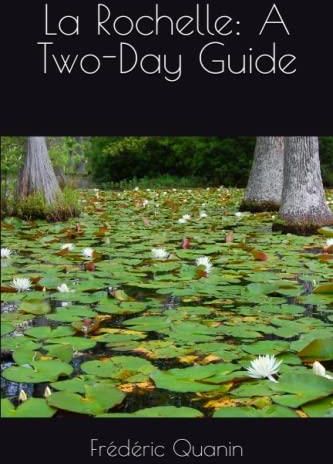 La Rochelle: A Two-Day Guide - Literatura obcojęzyczna - Ceny i opinie ...