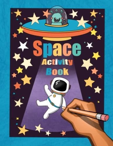 Space Activity Book: Cosmic Adventurer's Quest: Word Searches, Drawing ...