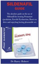 SILDENAFIL GUIDE: The absolute guide on the use of Sildenafil for ...