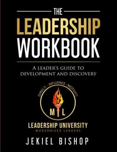 The Leadership Workbook: A Leader's Guide To Development And Discovery ...