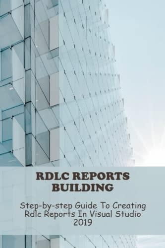 RDLC Reports Building: Step-By-Step Guide To Creating RDLC Reports In Visual Studio 2019 ...