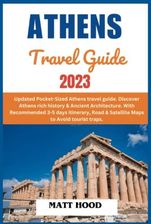 ATHENS TRAVEL GUIDE 2023: Updated Pocket-Sized Athens travel guide ...