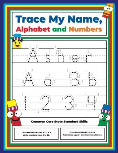 Trace My Name, Alphabet, and Numbers Workbook for Asher: Letter and ...