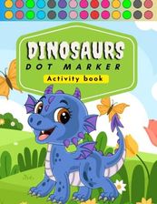 Dot Markers Activity Book:: 50 cute dinosaurs illustrations , Easy ...