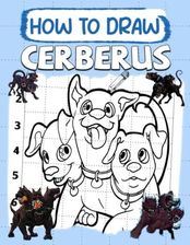 How To Draw Cerberus: Simple Guide Book With Step-by-Step Instructions ...