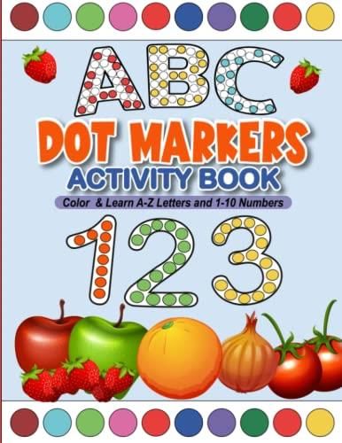 Dot Markers Activity Book: Easy Guided BIG DOTS , Learn ABC Alphabet ...