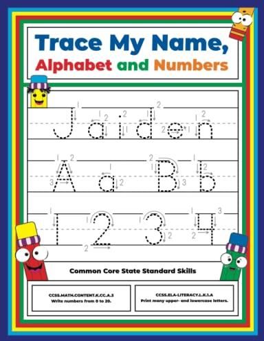 Trace My Name, Alphabet, and Numbers Workbook for Jaiden: Letter and ...