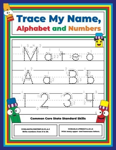 Trace My Name, Alphabet, and Numbers Workbook for Mateo: Letter and ...
