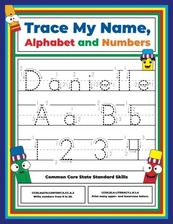 Trace My Name, Alphabet, and Numbers Workbook for Danielle: Letter and ...