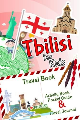 Tbilisi for Kids Travel Book – Travel Book, Travel Journal, Pocket ...