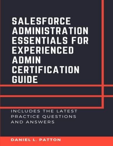 Salesforce Administration Essentials for Experienced Admin ...