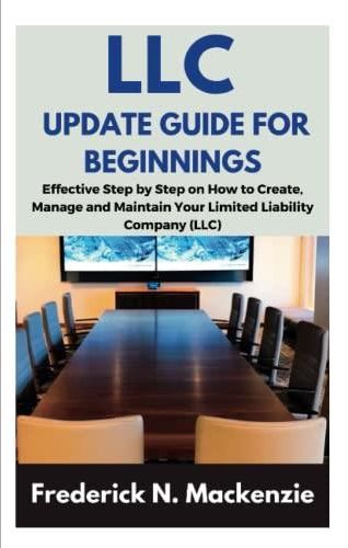UPDATE GUIDE FOR LLC BEGINNERS: Effective Step by Step on How to Create ...